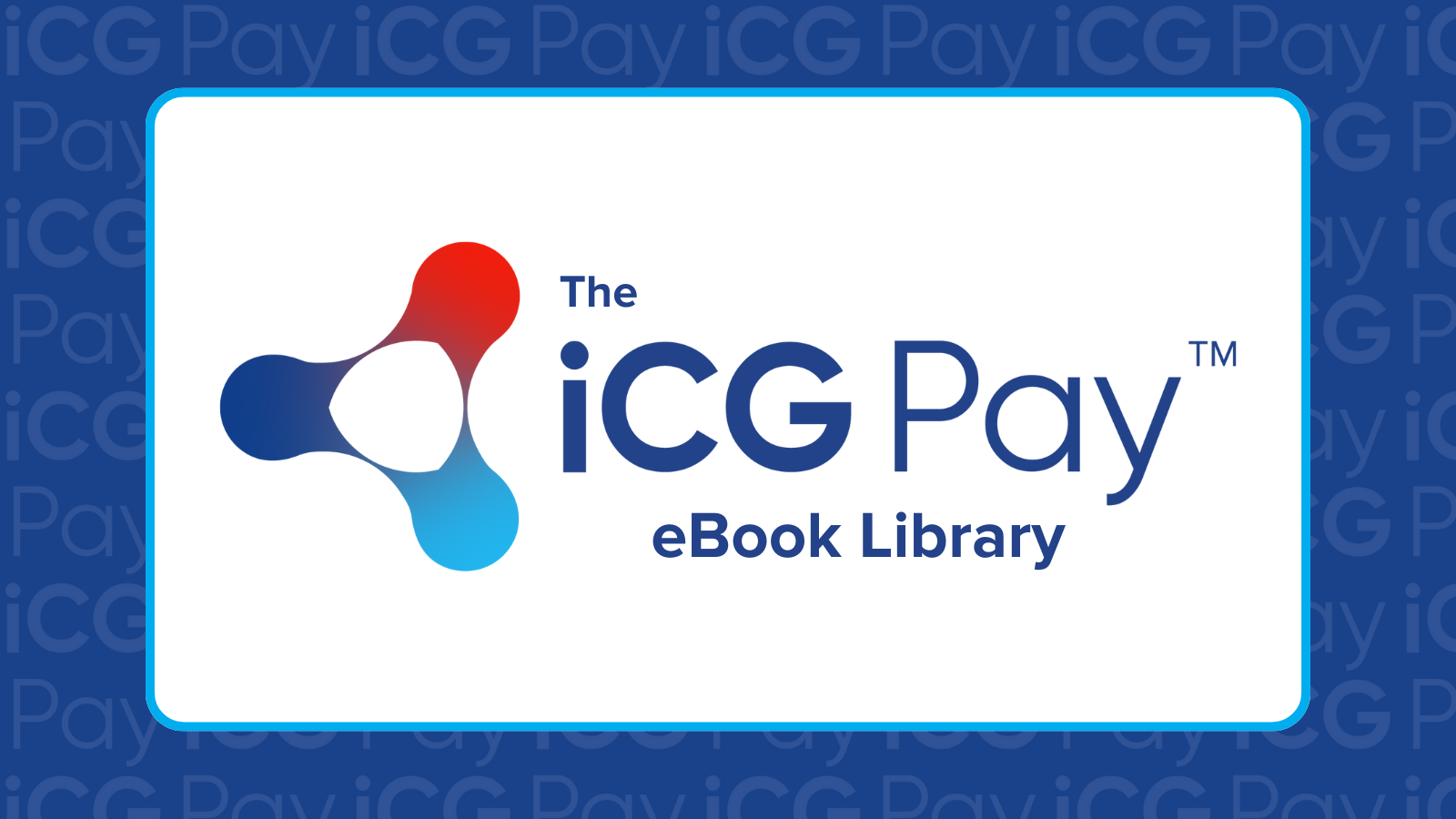 The iCG Pay eBook Library